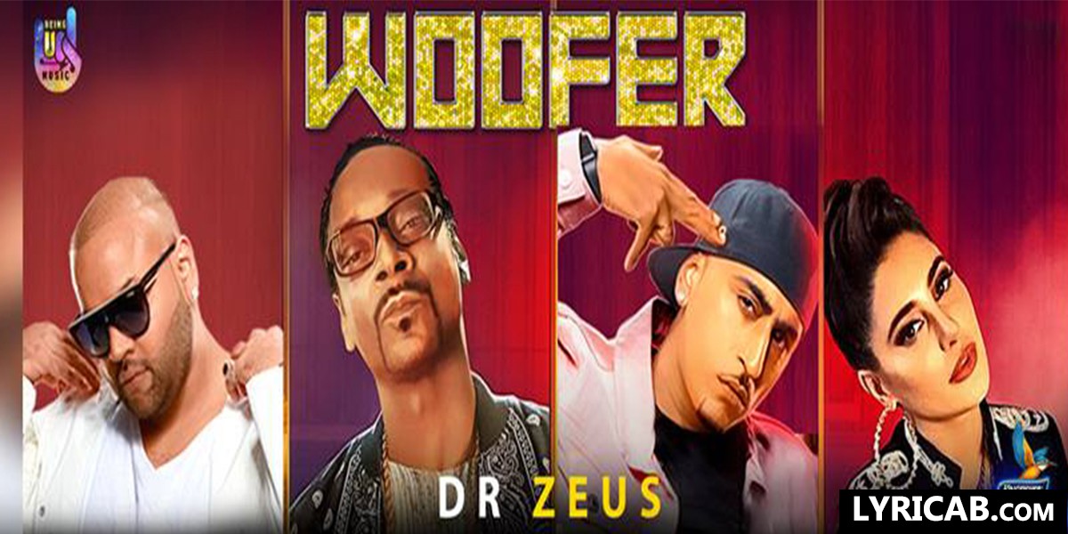 WOOFER SONG LYRICS - Snoop Dogg | Zora Randhawa | Nargis Fakhri